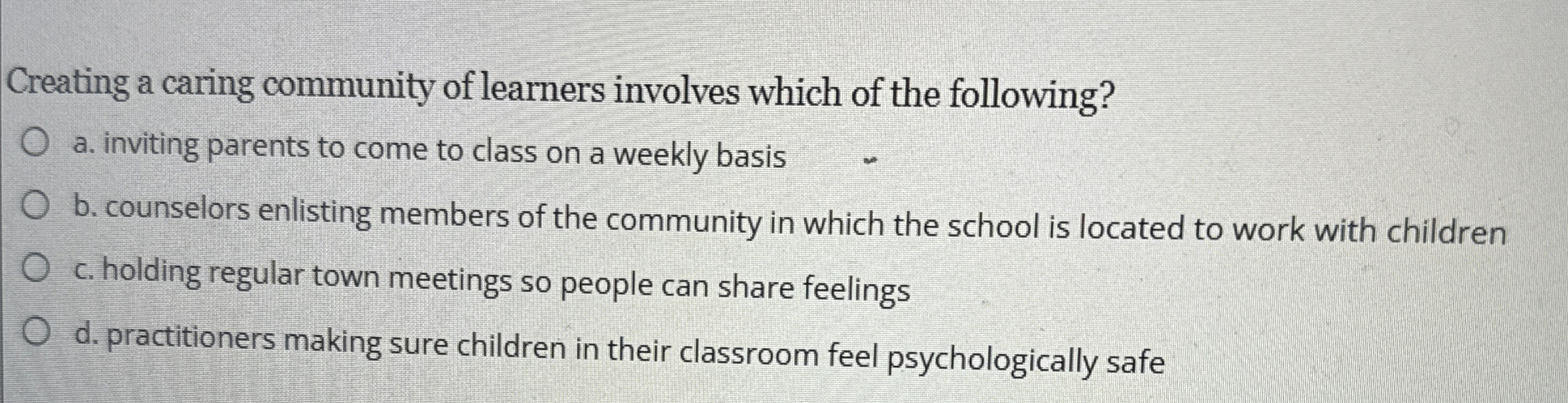 Solved Creating a caring community of learners involves | Chegg.com
