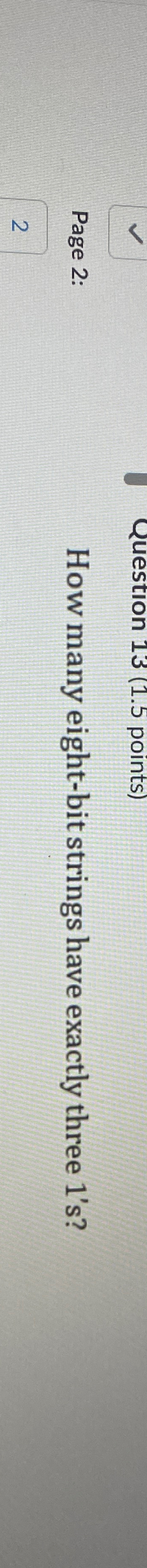 Solved Page 2:How many eight-bit strings have exactly three | Chegg.com