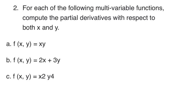 Solved 2 For Each Of The Following Multi Variable 
