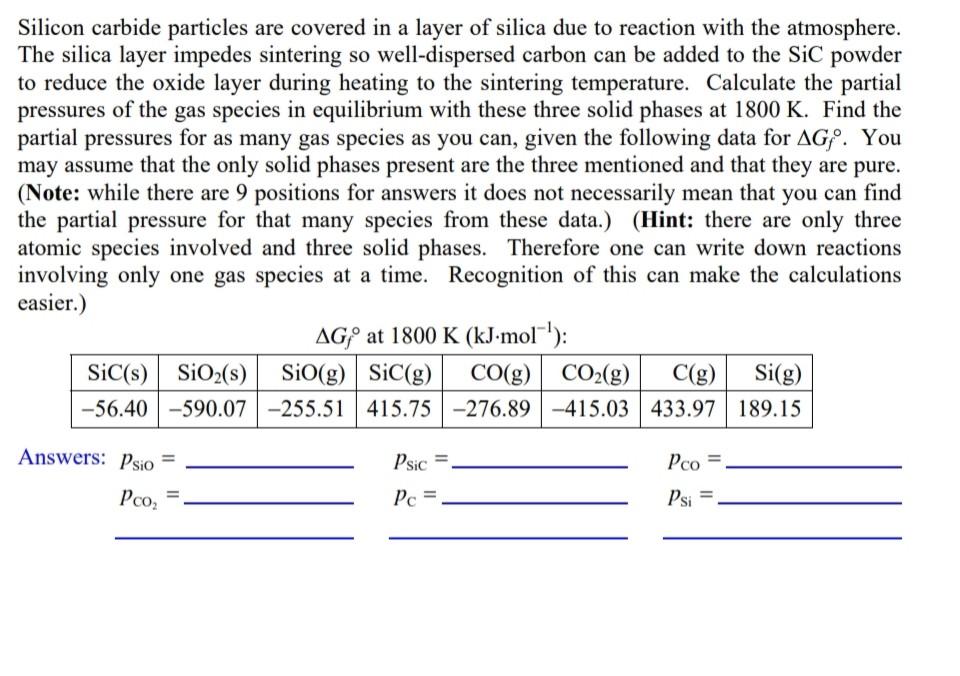 three solid phases- SiC, SiO2,C SiO2 -> SiO(g) + | Chegg.com