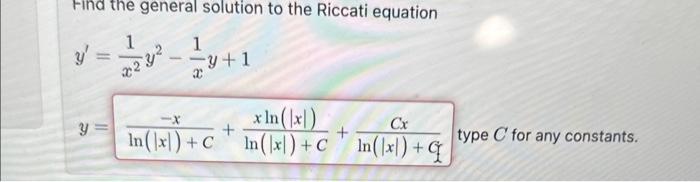 Solved Find the general solution to the Riccati equation | Chegg.com