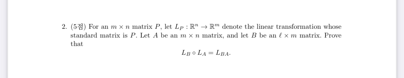 Solved (5점) ﻿For an m×n ﻿matrix P, ﻿let LP:Rn→Rm ﻿denote the | Chegg.com
