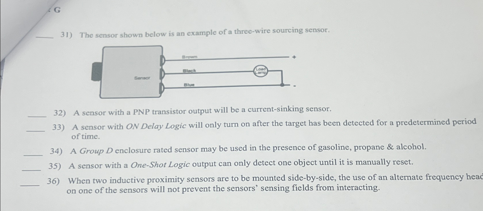 Solved True or FalseThe sensor shown below is an example of | Chegg.com
