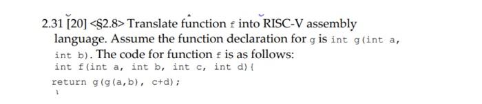 Solved 2.31 [20] Translate function f into RISC-V | Chegg.com