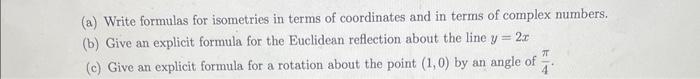 Solved (a) Write formulas for isometries in terms of | Chegg.com