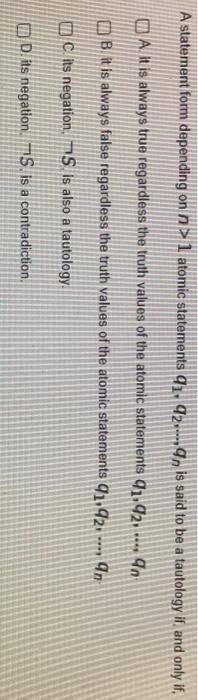 Solved A statement form depending on n> 1 atomic statements | Chegg.com