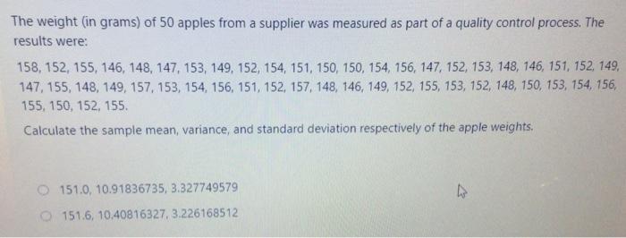 Solved The weight (in grams) of 50 apples from a supplier | Chegg.com