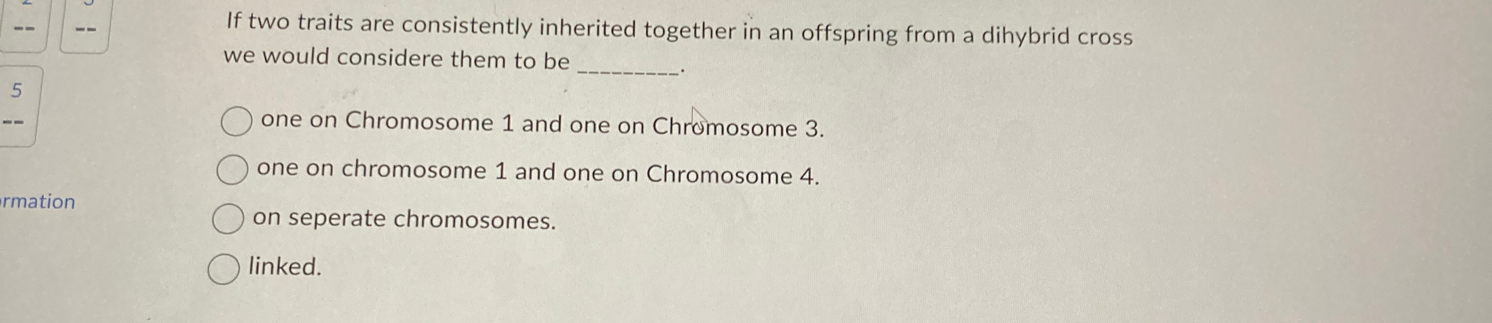 Solved If two traits are consistently inherited together in | Chegg.com
