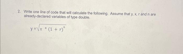 Solved 2. Write one line of code that will calculate the | Chegg.com