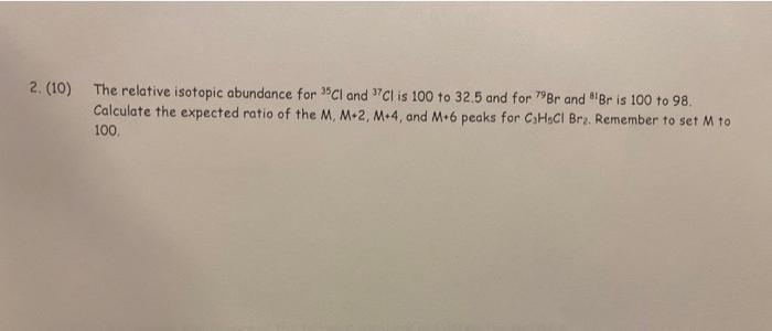 TABLE 1.3 Relative Isotopic Abundances of Common | Chegg.com