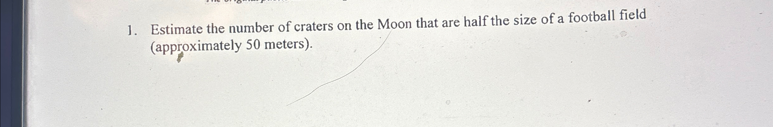 Estimate the number of craters on the Moon that are | Chegg.com