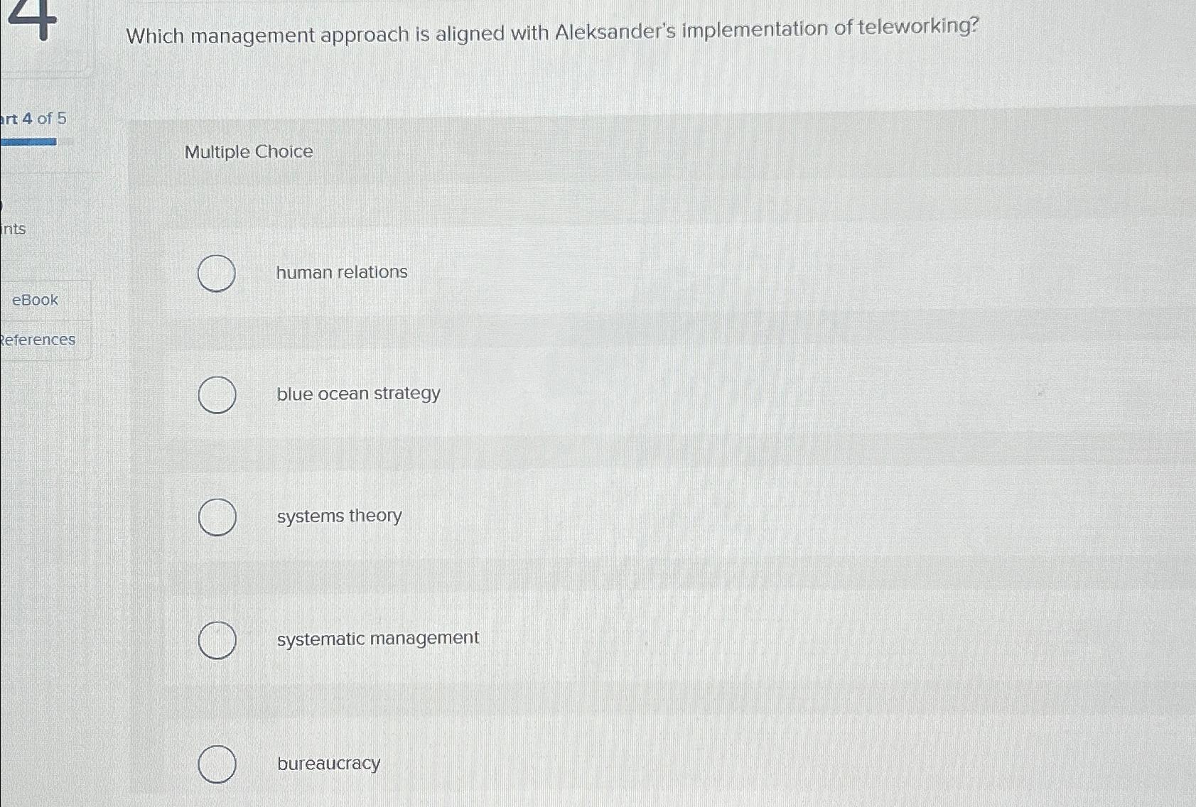 Solved Which management approach is aligned with | Chegg.com