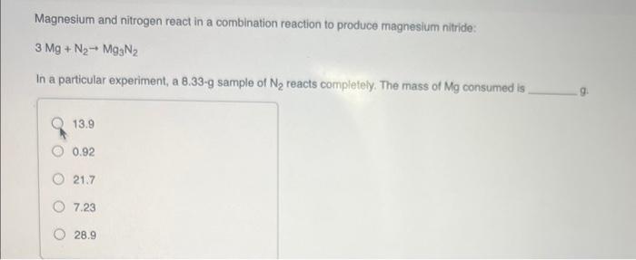 Solved Magnesium and nitrogen react in a combination | Chegg.com