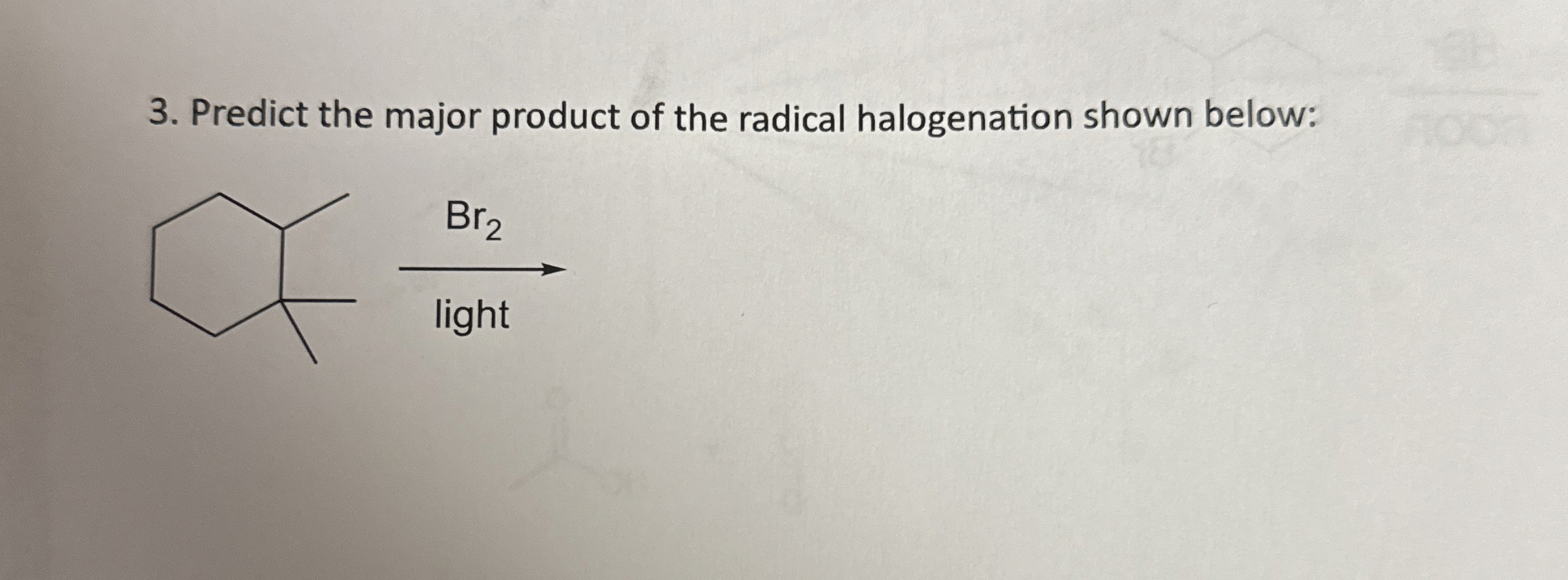 Solved by an EXPERT Predict the major product of the radical halogenation | Chegg.com