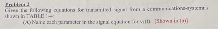 Solved Problem 2 Given the following equations for | Chegg.com