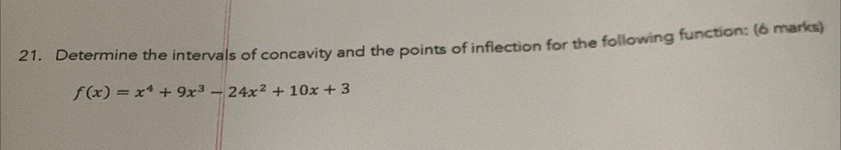 Solved Determine the intervals of concavity and the points | Chegg.com