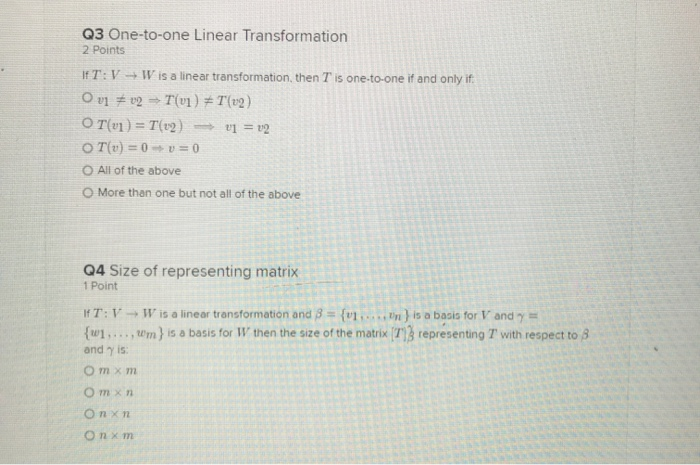 Solved Q3 One-to-one Linear Transformation 2 Points If T:V - | Chegg.com
