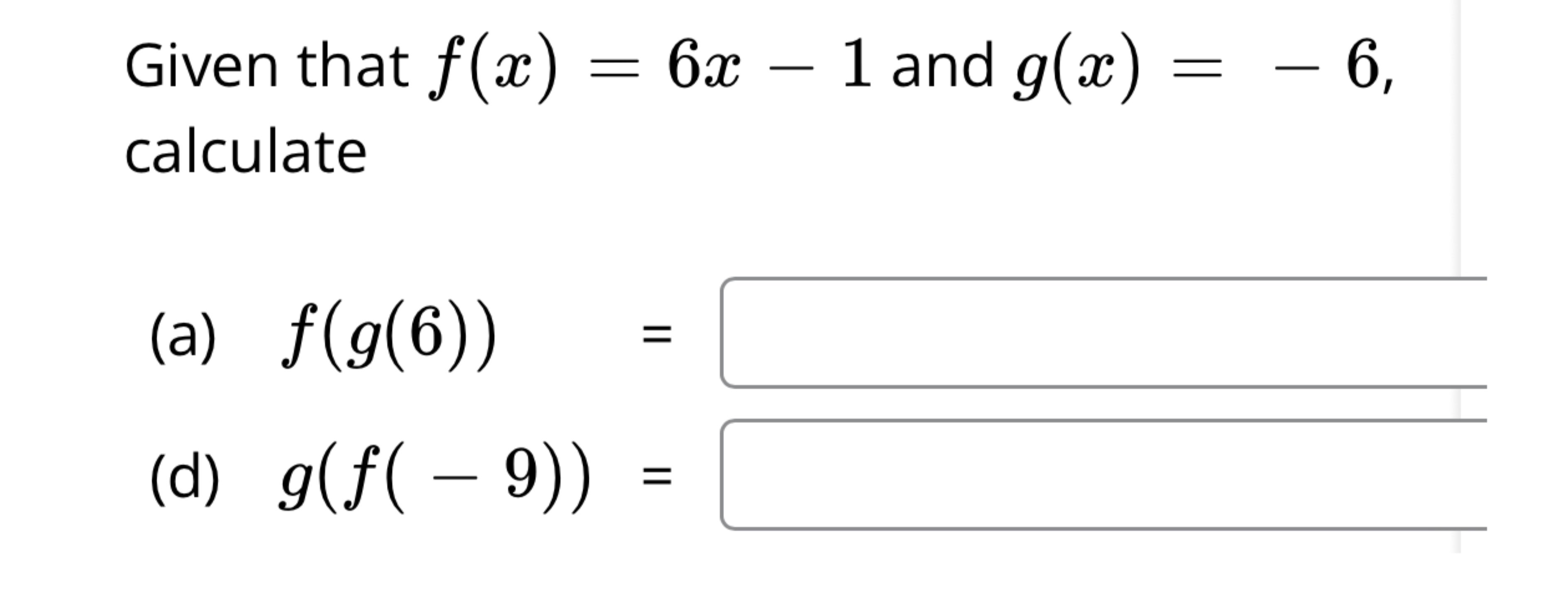 Solved Given that f(x)=6x-1 ﻿and | Chegg.com