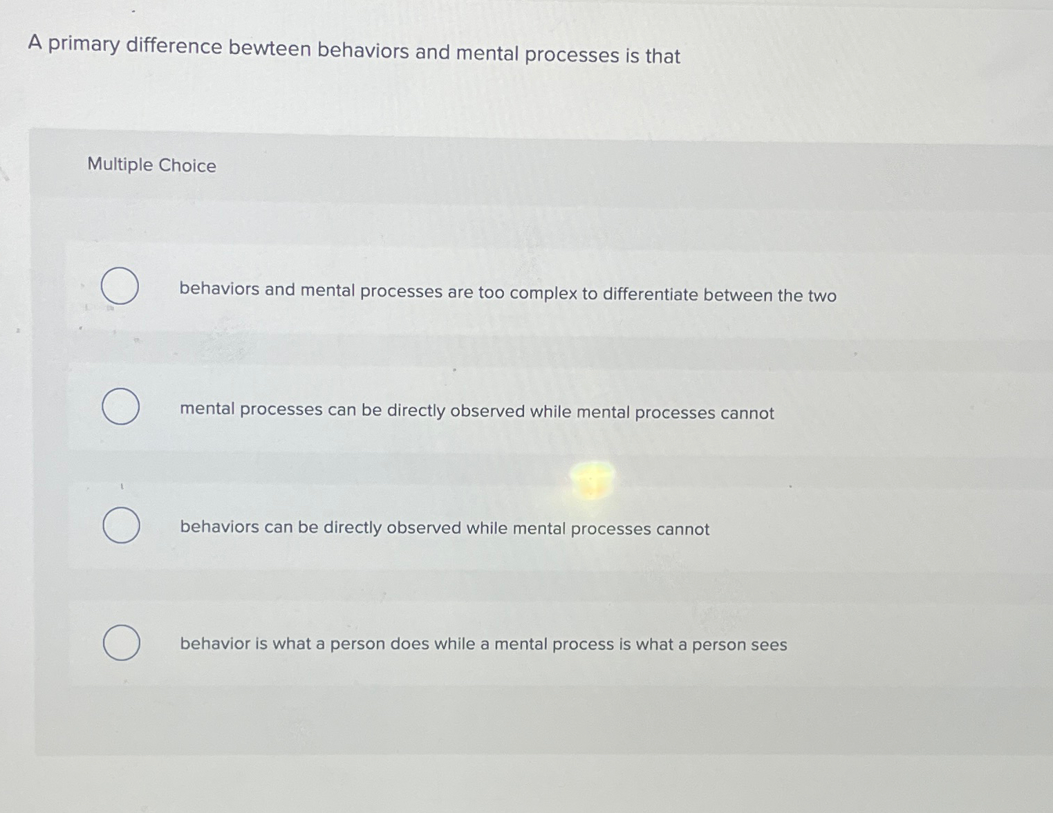 Solved A primary difference bewteen behaviors and mental | Chegg.com