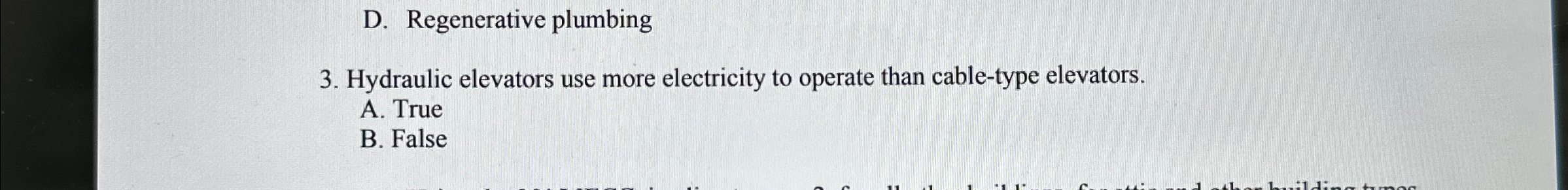 Solved 3. ﻿Hydraulic elevators use more electricity to | Chegg.com