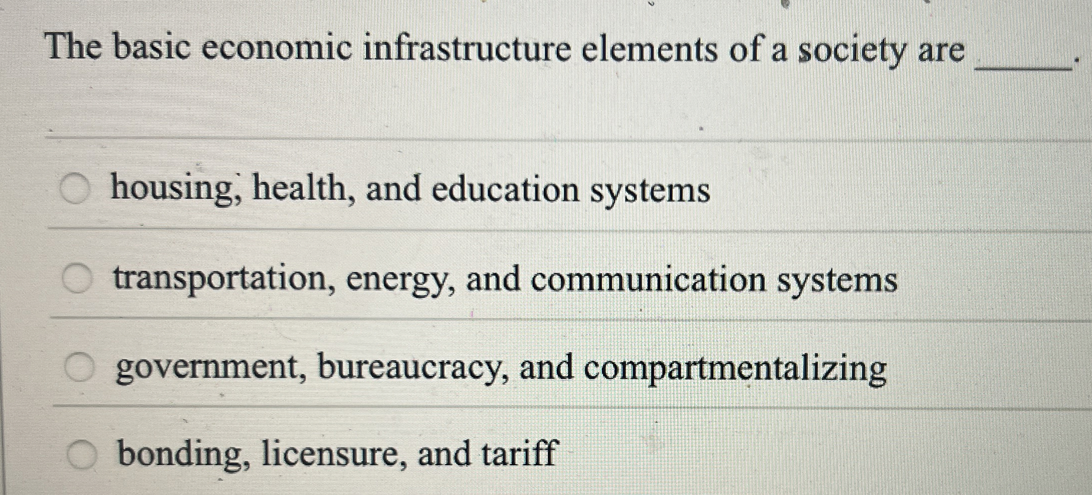 Solved The basic economic infrastructure elements of a | Chegg.com
