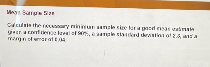 Solved Mean Sample Size Calculate the necessary minimum | Chegg.com
