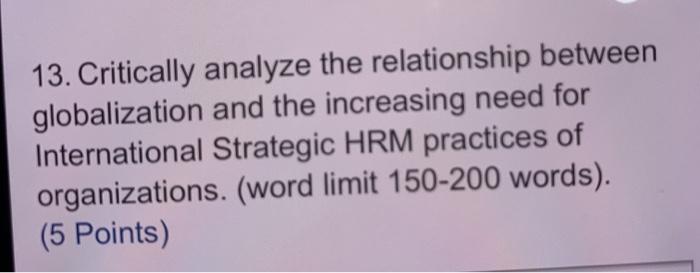 Solved 13. Critically analyze the relationship between | Chegg.com