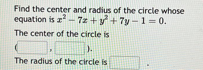 Solved Find the center and radius of the circle whose | Chegg.com
