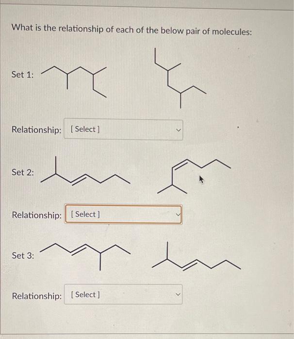 Solved drop down boxes are conformational isomers (same | Chegg.com
