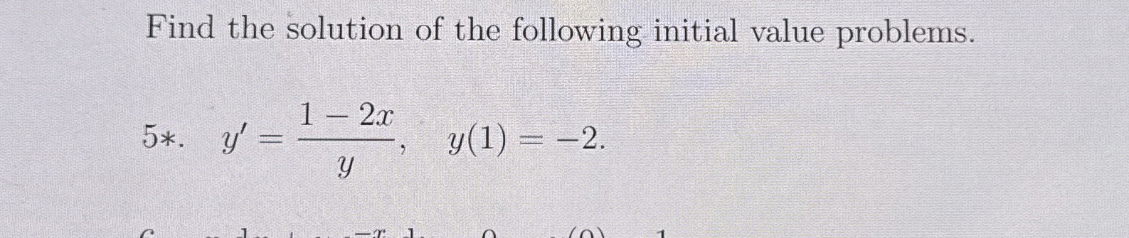 Solved Find the solution of the following initial value | Chegg.com