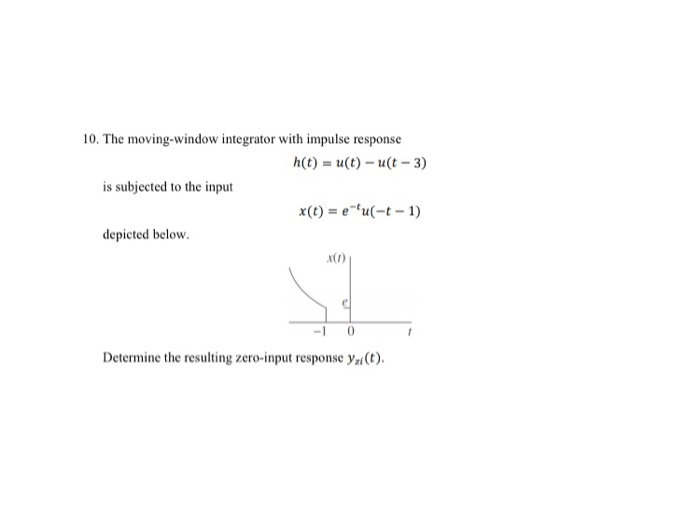 Solved 10. The moving-window integrator with impulse | Chegg.com