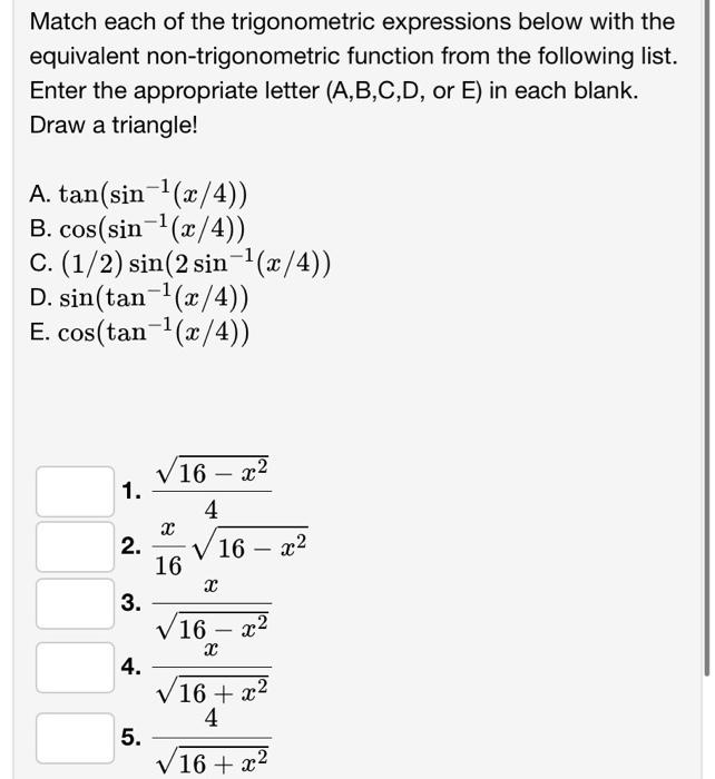 Solved Match each of the trigonometric expressions below | Chegg.com