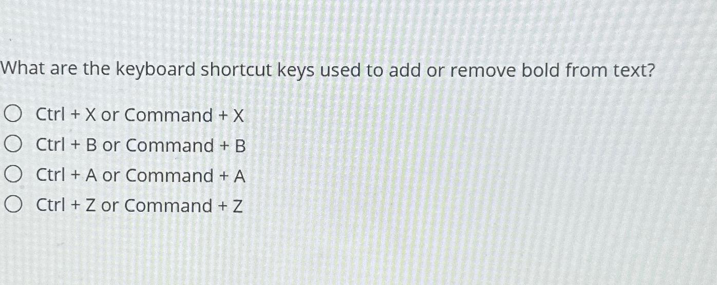 Solved What are the keyboard shortcut keys used to add or | Chegg.com