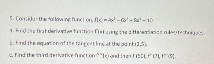 Solved 5. Consider the following function, | Chegg.com