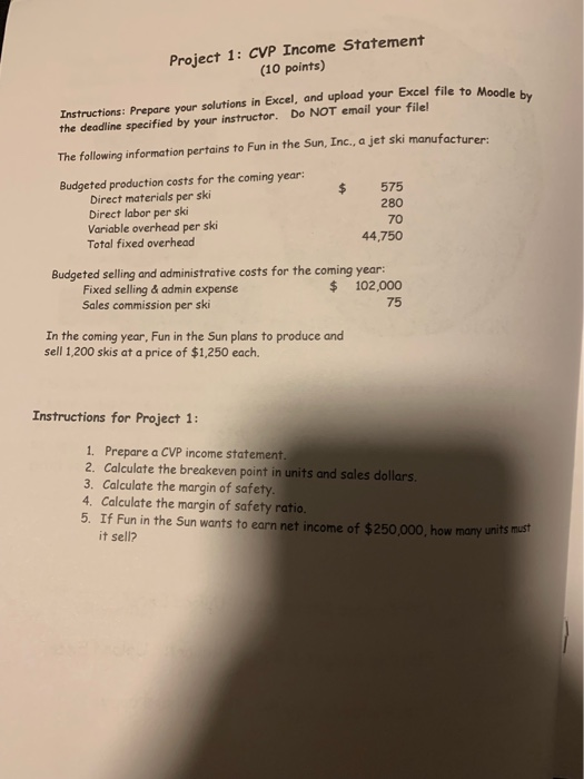 Solved Project 1: CVP Income Statement (10 points) to Moodle | Chegg.com