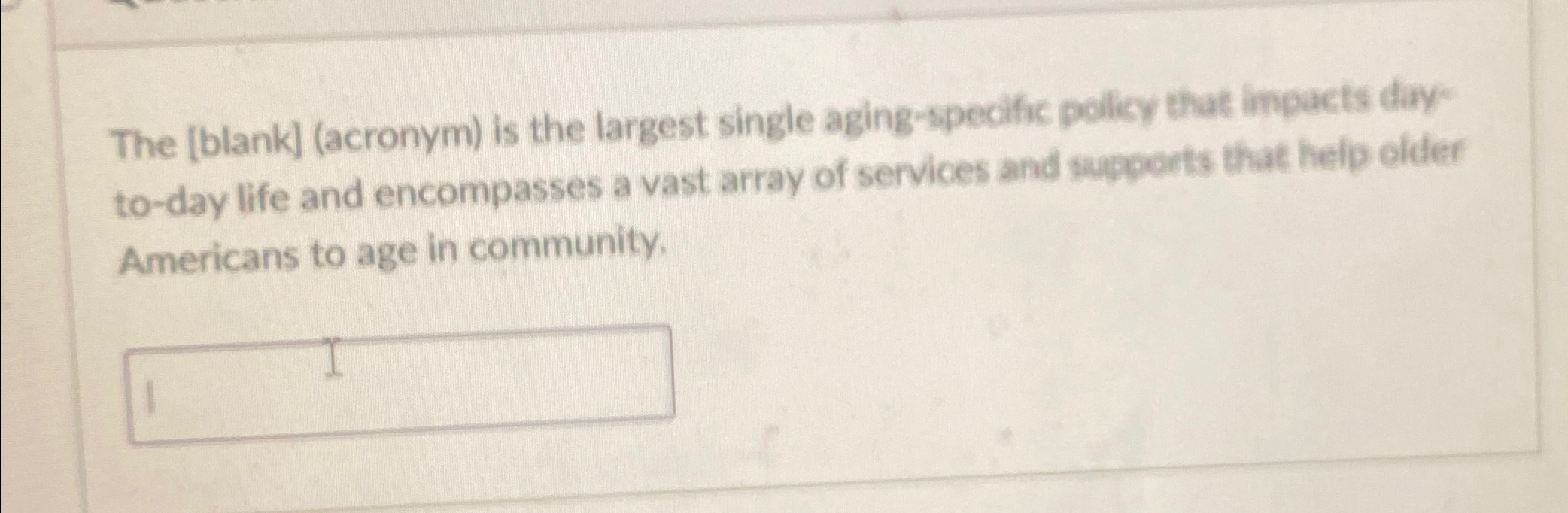 Solved The _______ (acronym) ﻿is the largest single | Chegg.com