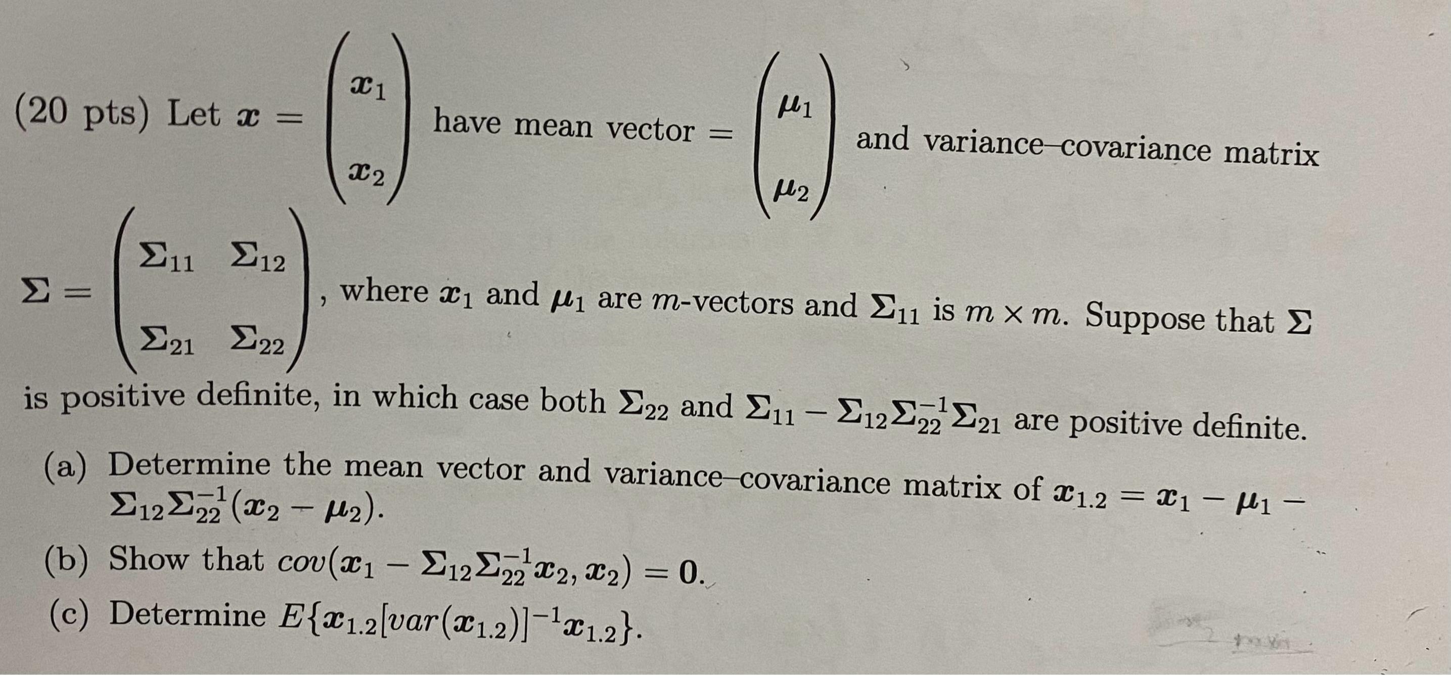 Solved (20 ﻿pts) ﻿Let x=([x1],[x2]) ﻿have mean vector | Chegg.com