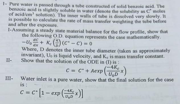 Solved 1- Pure water is passed through a tube constructed of | Chegg.com