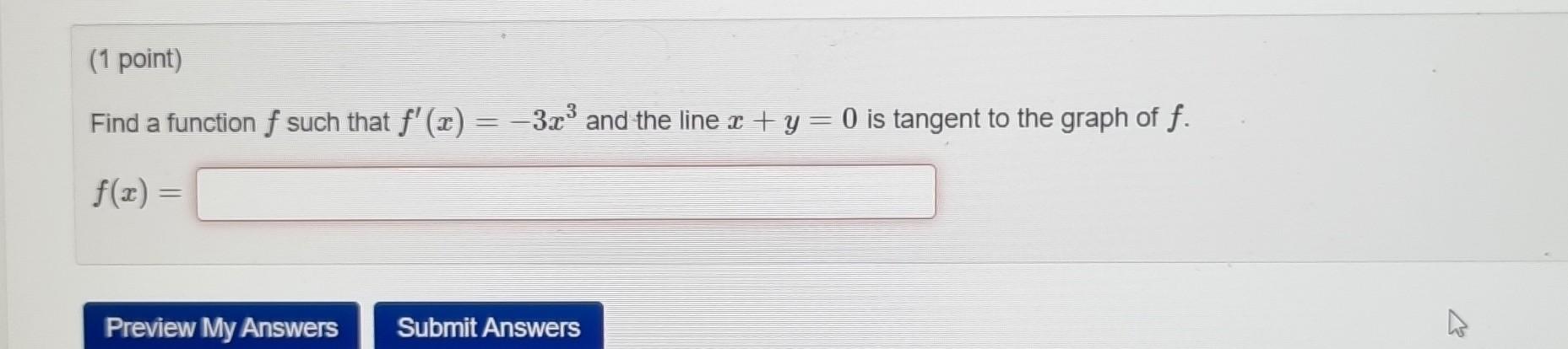 Solved Find a function f such that f′(x)=−3x3 and the line | Chegg.com