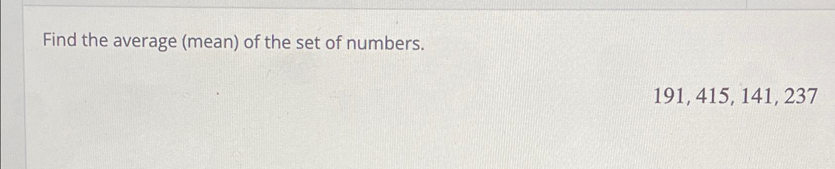 Solved Find the average (mean) ﻿of the set of | Chegg.com