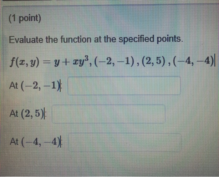 Solved (1 point) Evaluate the function at the specified | Chegg.com