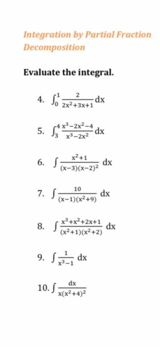 Solved Integration by Partial Fraction Decomposition | Chegg.com