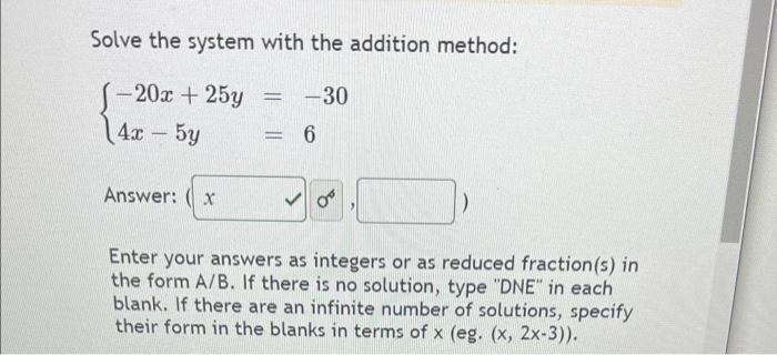 Solved Solve the system with the addition method: | Chegg.com