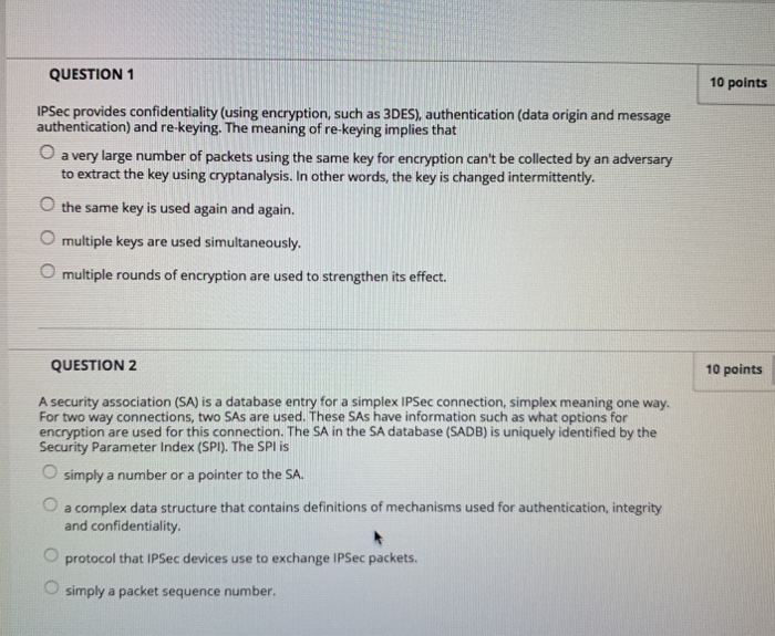 Solved QUESTION 1 10 points IPSec provides confidentiality | Chegg.com