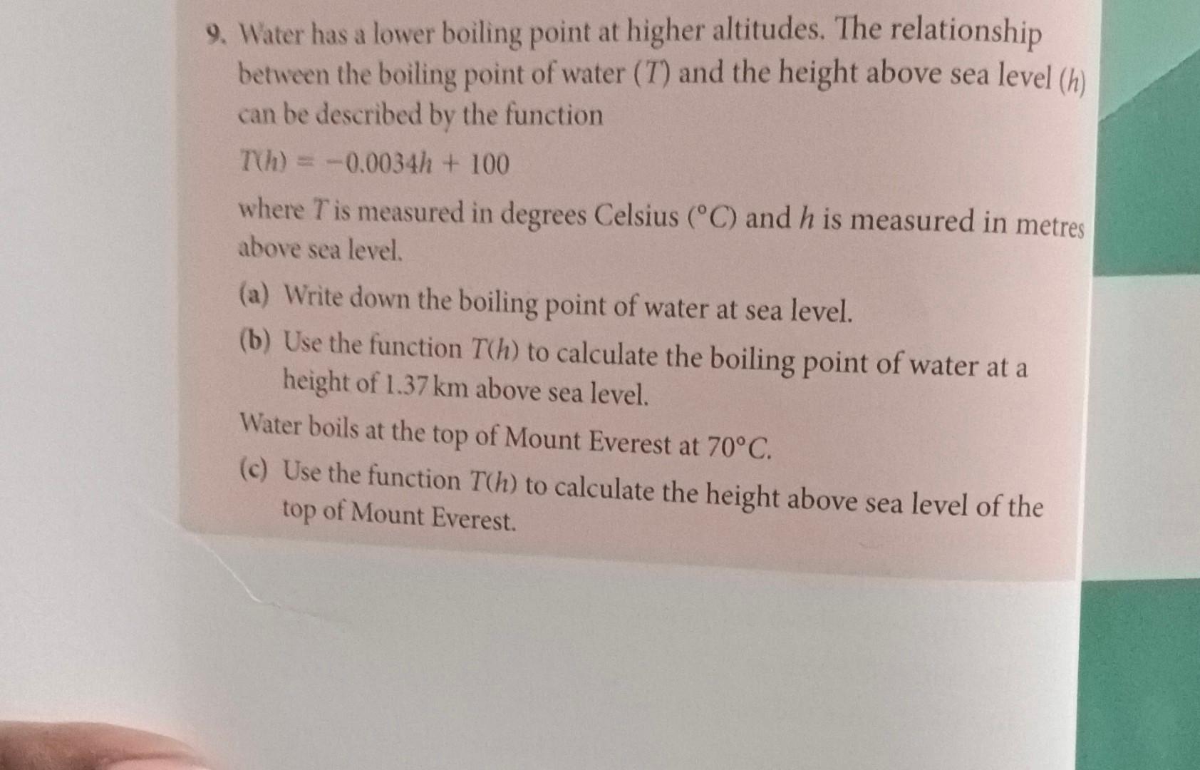 Solved 9. Water has a lower boiling point at higher | Chegg.com