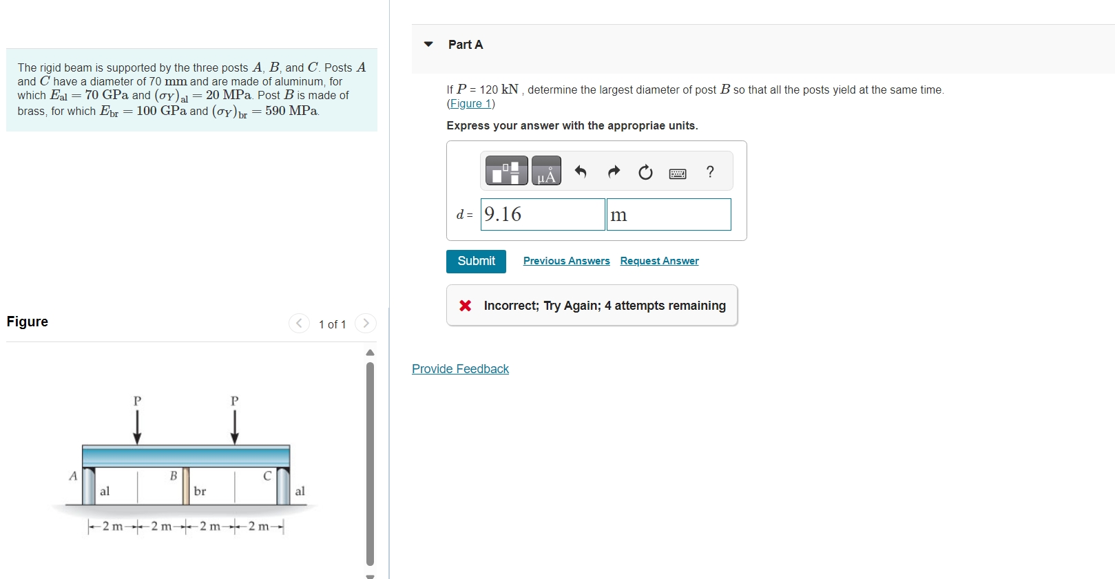 Solved The rigid beam is ﻿supported by ﻿the three posts A,B, | Chegg.com