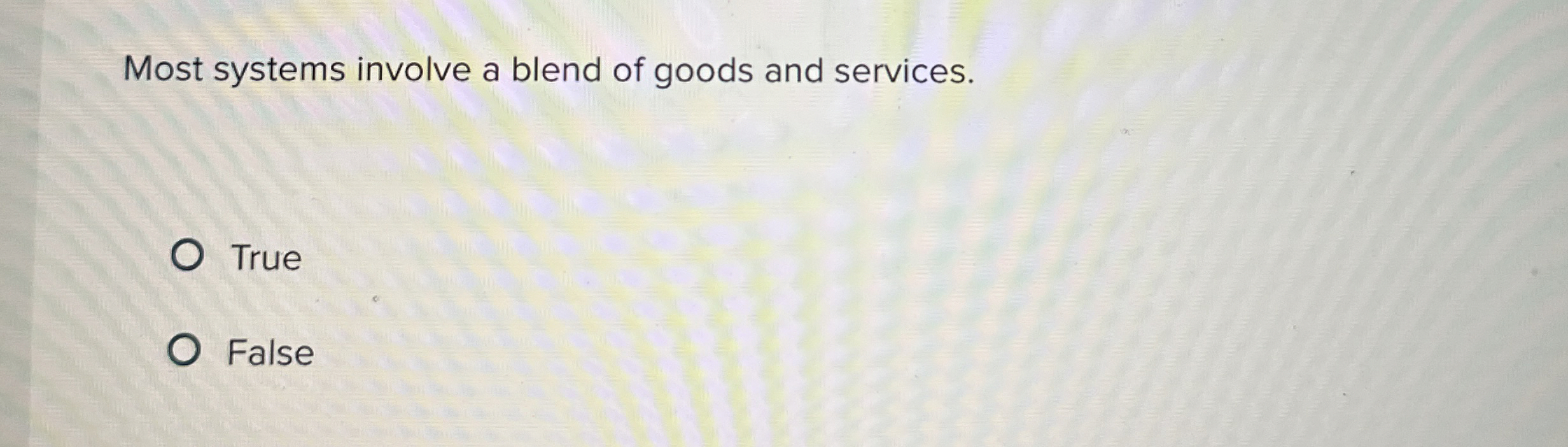 Solved Most systems involve a blend of goods and | Chegg.com