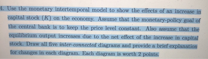 Solved 4. Use the monetary intertemporal model to show the | Chegg.com