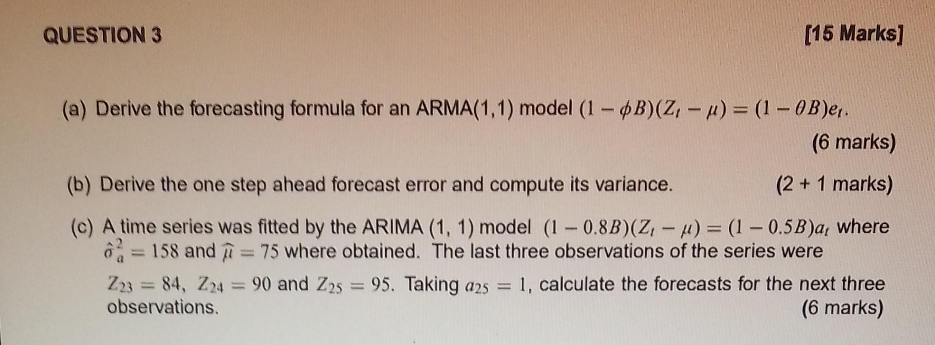 Solved A Derive The Forecasting Formula For An Arma 1 1