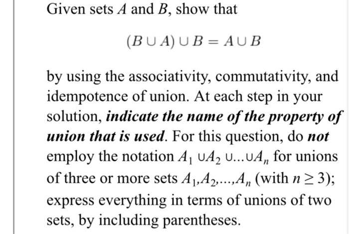 Solved Given sets A and B, show that (BU A) U B = AUB by | Chegg.com